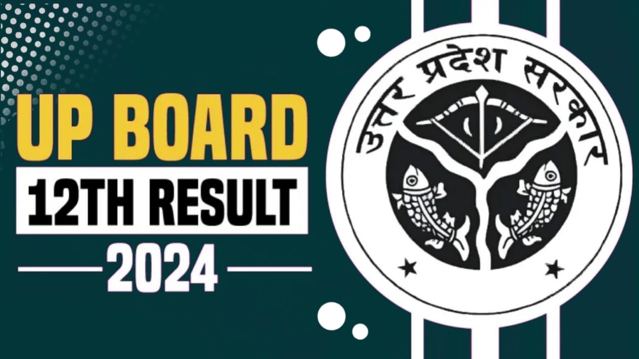 Up Board 12th Result 2024 जल्द ही जारी होने वाला है यूपी बोर्ड कक्षा